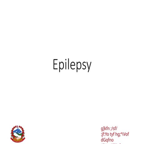 Epilepsy powerpoint for general medicine 3 rd year students | PPTX