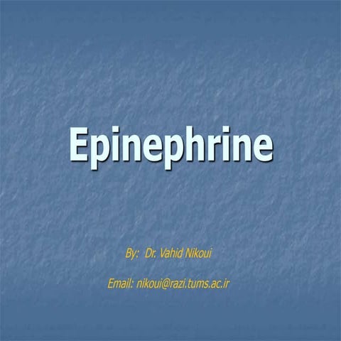 Epinephrine | PPTX | Endocrine and Metabolic Diseases | Diseases and ...