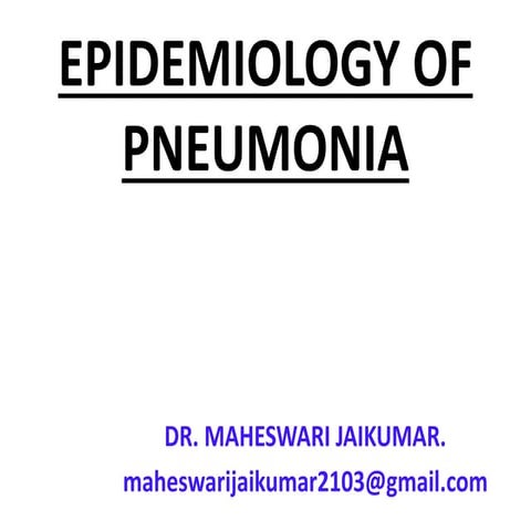 EPIDEMIOLOGY OF PNEUMONIA | PPTX