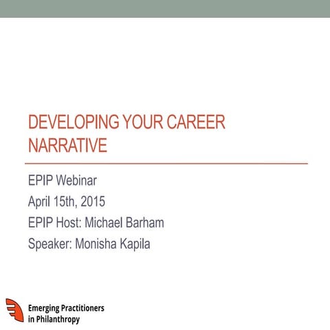 EPIP Webinar: Developing Your Career Narrative | PPTX