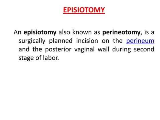 Episotomy for undergraduate | PPT | Pregnancy | Reproductive Health