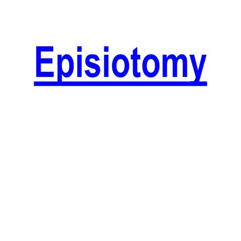 Episiotomy | PPTX