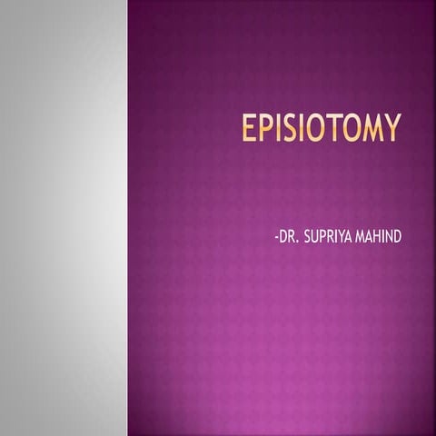 Episiotomy | PPTX