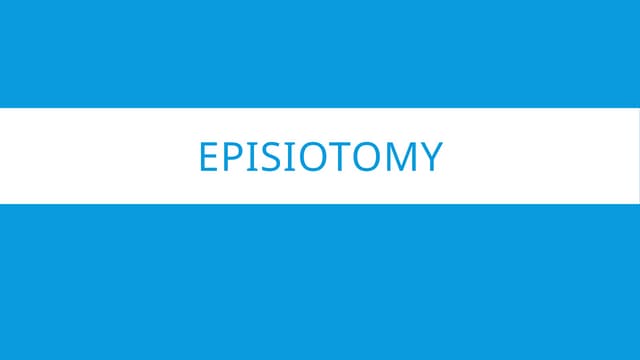 Episiotomy | PPTX