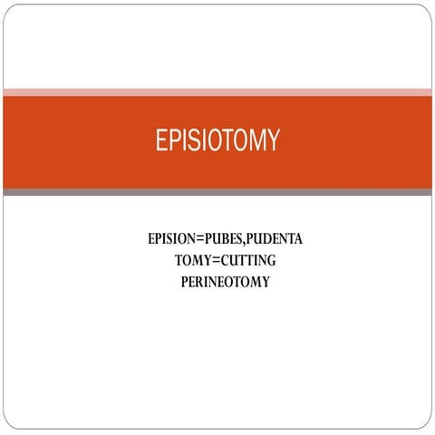 EPISIOTOMY types,purposes,procedures ppt | PPT
