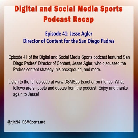 Episode 41 of the DSMSports Podcast w/ Jesse Agler of the San Diego Padres | PPT