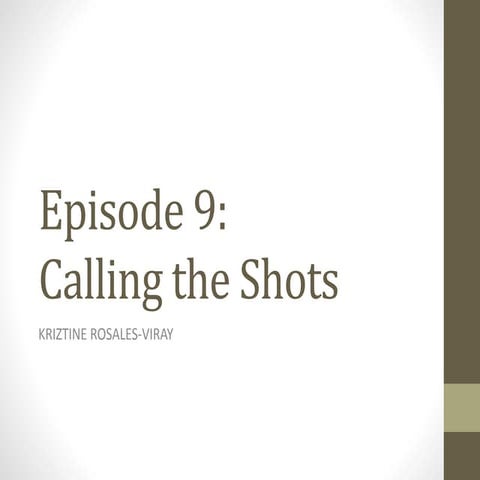 Episode9 calling the shots pdf | PDF