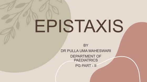 Epistaxis.pptx and it's management procedure | PPT