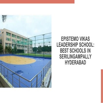 Epistemo Vikas Leadership School Best Schools in Serilingampally ...
