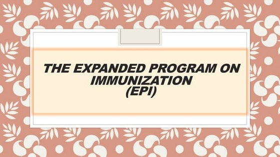Expanded program on Immunization | PPTX