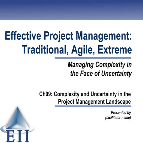 Epm7e slides ch09 complexity and uncertainty in the project management ...