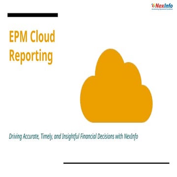 EPM Cloud Reporting for Smarter Decisions | PPTX