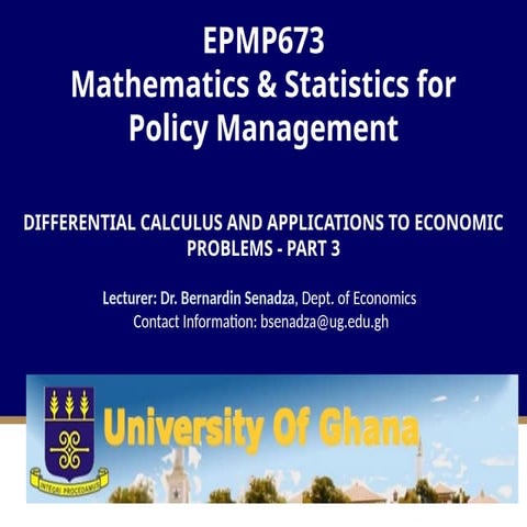Epmp673 Lecture Slides Differential Calculus And Applications To Economic Problems Part 3 Pptx