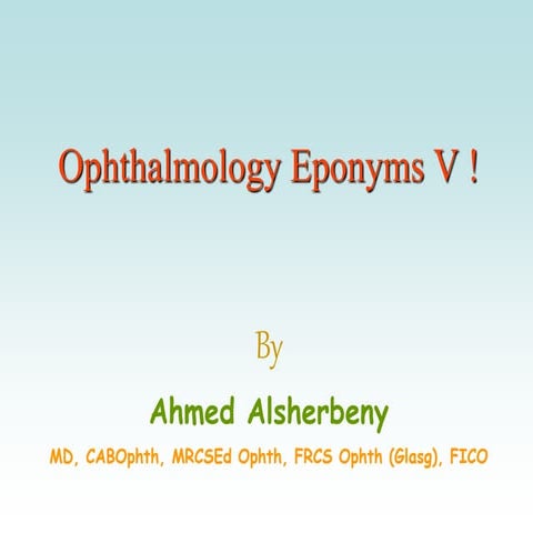 Ophthalmology Eponyms V ! | PPT