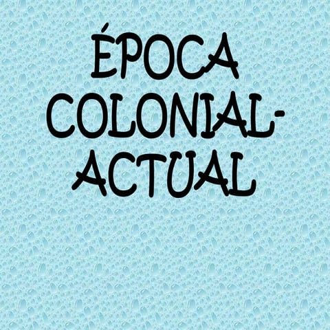 Epoca colonial | PPTX