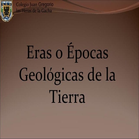 Epocas o eras geologicas de la tierra (2) | PPT