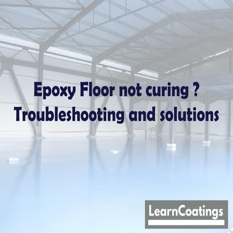 Epoxy floor not curing? Troubleshooting and solutions | PDF