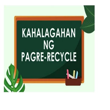 Edukasyong Pantahanan at Pangkabuhayan 4 - Kahalagahan ng Pagrerecycle.pptx
