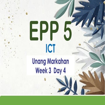 epp 5_ict_week 3 and 4_lesson powerpoint | PPTX