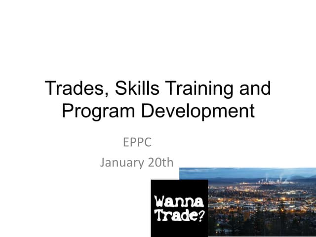 Eppc Trades Skills Training And Program Development 2015 Ppt