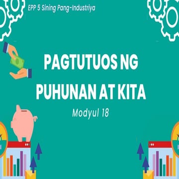 EPP IA-week 5-Day 3-Pagtutuos ng Puhunan at Kita-mg23.pptx