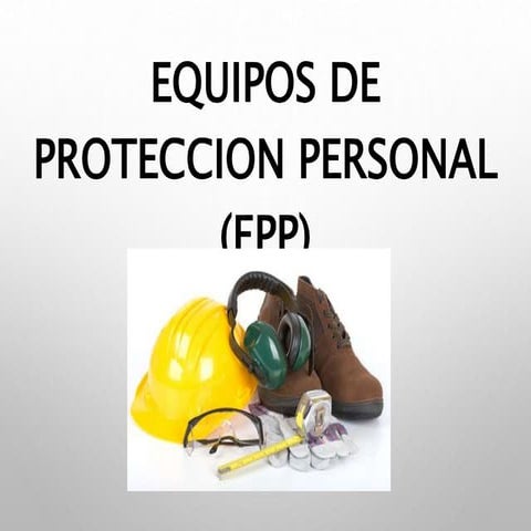 Capacitacion sobre EPP y su uso practicas (1).pptx
