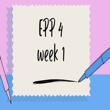 EPP WEEK 1.pptx ajjnnn nn snmdnd nnnn n | PPTX