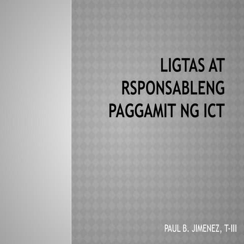 EPP Week 5 Ligtas at Responsableng paggamit ng ICT 3.pptx