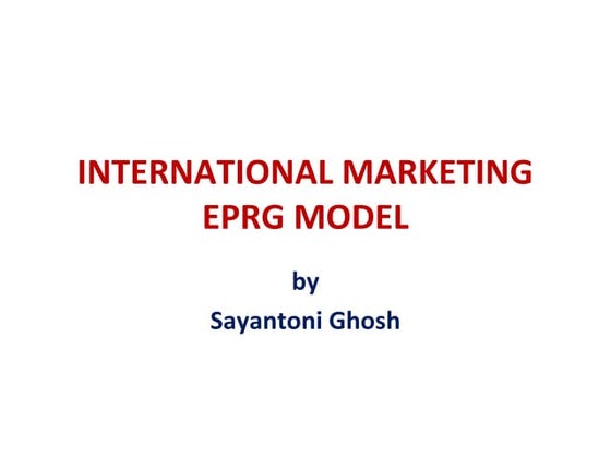 Ethnocentric, polycentric, regiocentric, geocentric model (EPRG) or EPG ...