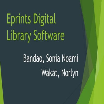 Eprints digital library software.final | PPTX
