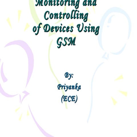 Monitoring And Controlling Of Devices Using Gsm Ppt