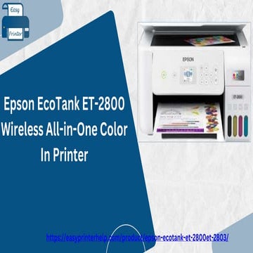 Epson EcoTank ET-2800 Wireless All-in-One Color In Printer.pptx
