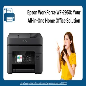 Epson WorkForce WF-2950 Your All-in-One Home Office Solution.pdf