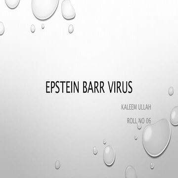 Epstein Barr virus.presentation.......... | PPTX