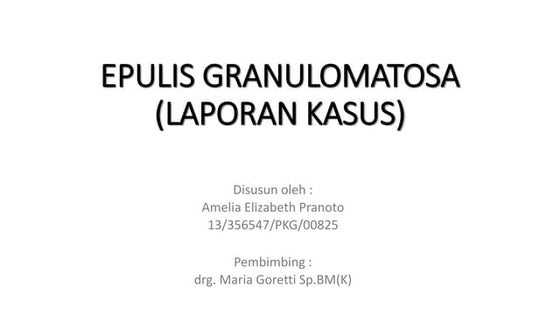 Epulis Fibromatosa ,Clinical Case (Oral surgery) | PDF