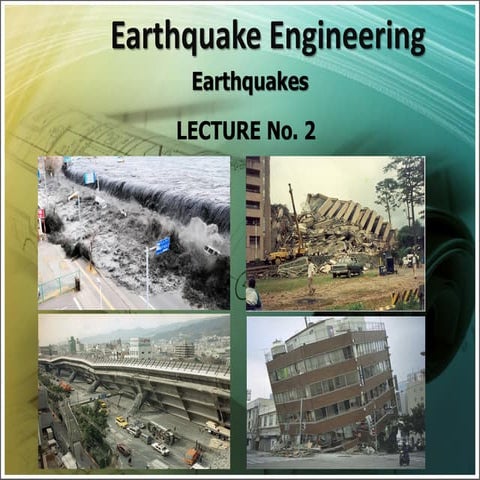 Earthquake Engineering Lecture 2 ( Earthquakes) | PDF