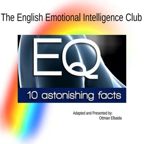 EQ ( Emotional Intelligence ) 10 Astonishing Facts - By Elb. Ottman | ODP