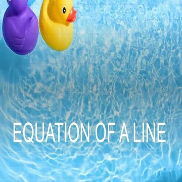 EQUATION OF A LINE.pptx