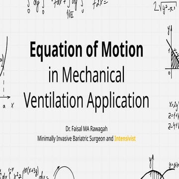Equation Of Motion In Mechanical Ventilation Application | PPTX