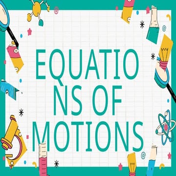Equations ofmotion physics second chapter.pptx