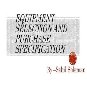 Equipment selection and purchase specification | PPTX
