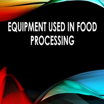 Equipment used in food processing in Grade 7 Exploratory | PPTX