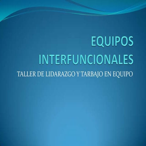 Equipos interfuncionales | PPTX
