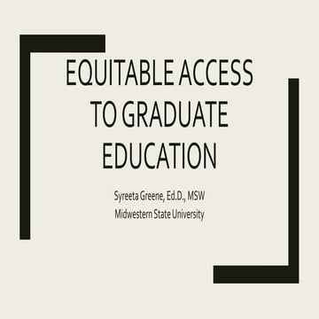 Equitable Access to Graduate Education | PPTX