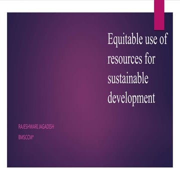 equitableuseofresourcesforsustainablelifestyles-210617101121.pptx