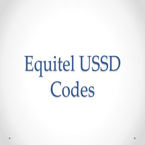 Equitel USSD Codes | PPTX