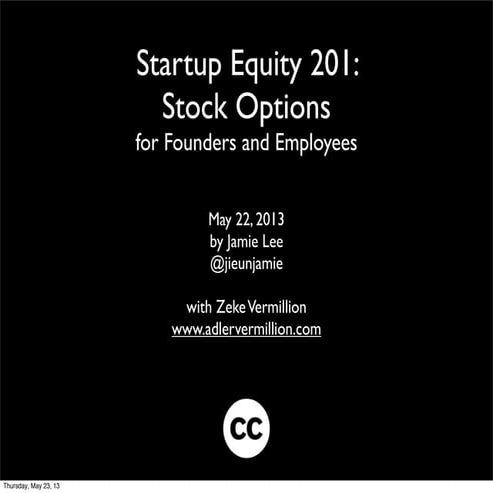 Startup Equity and Stock Options vs 5 22 13 | PDF | Business Accounting ...