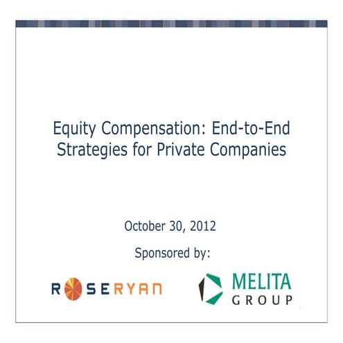 Equity Compensation: End-to-End Strategies for Private Companies | PDF