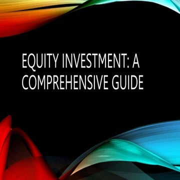 Know everything about equity investment.pptx