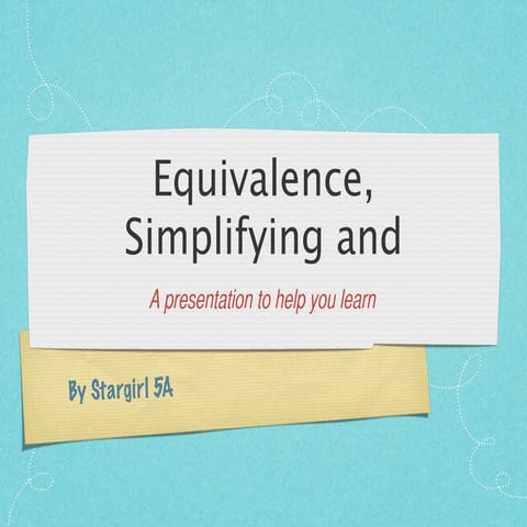 Equivalence, simplifying and ordering keynote | KEY